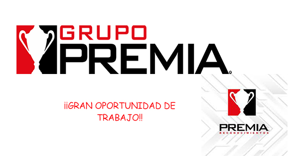Trabajos Disponibles en GRUPO PREMIA | Plazas en Mayo 2021 | - TRABAJOS ...